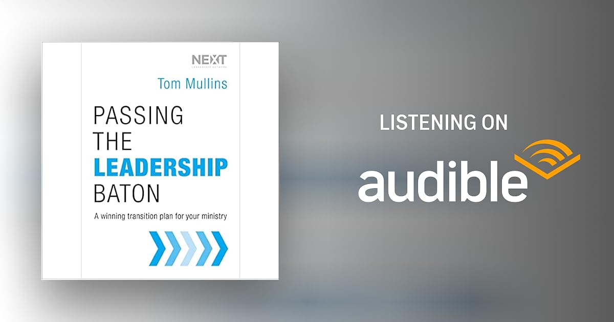 Passing The Leadership Baton Audiobook Free With Trial